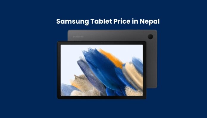 Samsung Tablet Price In Nepal (2022 November Update)